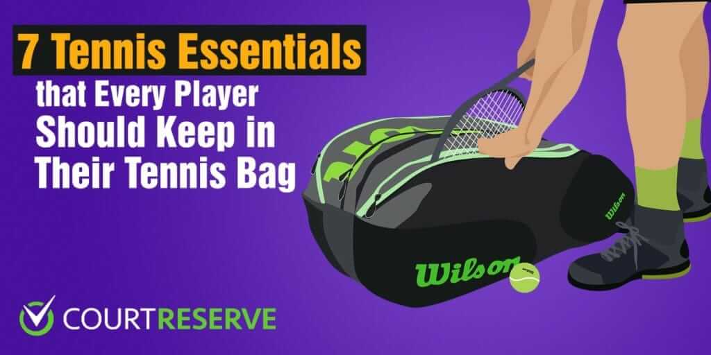 7 Tennis Essentials that Every Player Should Keep in Their Tennis Bag ...